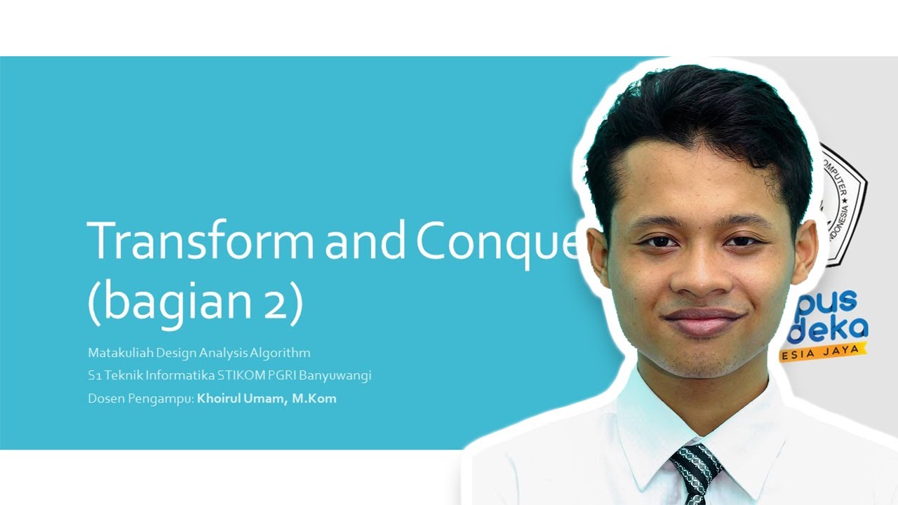 DAA Pertemuan 9 - Transform & Conquer (bagian 2) - YouTube