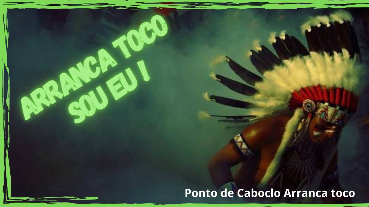 Ponto do Caboclo Arranca Toco - YouTube