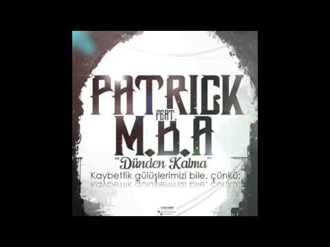 Patrick ft. M.B.A - Dünden Kalma (Official Lyric Video)