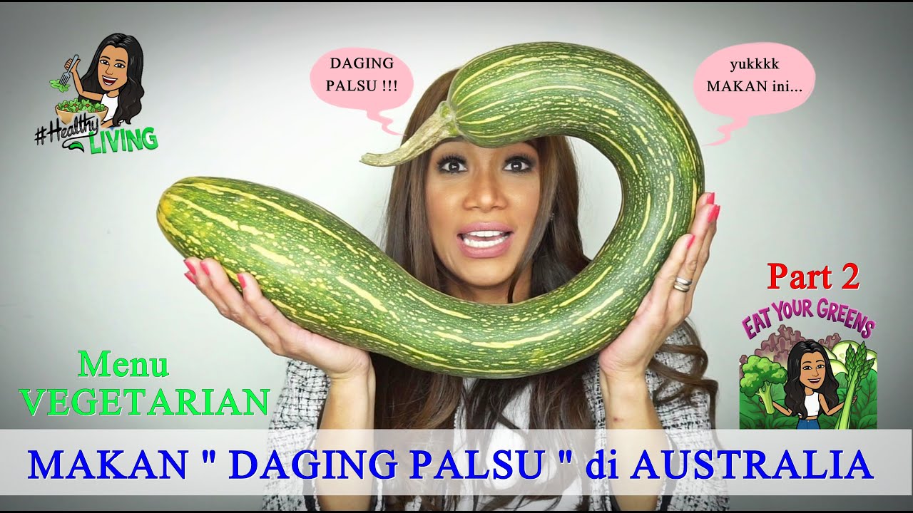 Menu makanan DAGING PALSU di Australia || Tips menjadi vegetarian Part ...