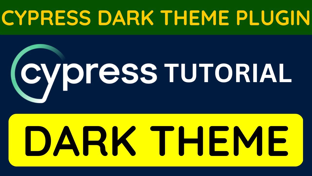 Cypress tutorial #35 | Dark Theme in Cypress Test Runner - YouTube