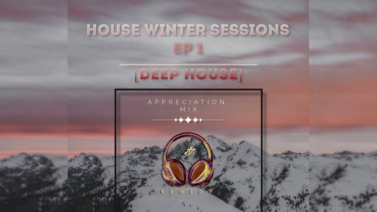 HOUSE WINTER SESSIONS EP. 1 | DEEP HOUSE MIX 2024 | SOUTH AFRIKA # ...