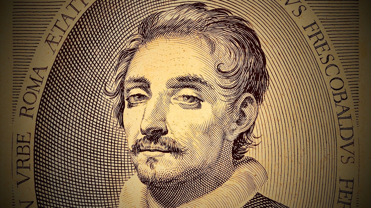 Girolamo Frescobaldi Famous Works
