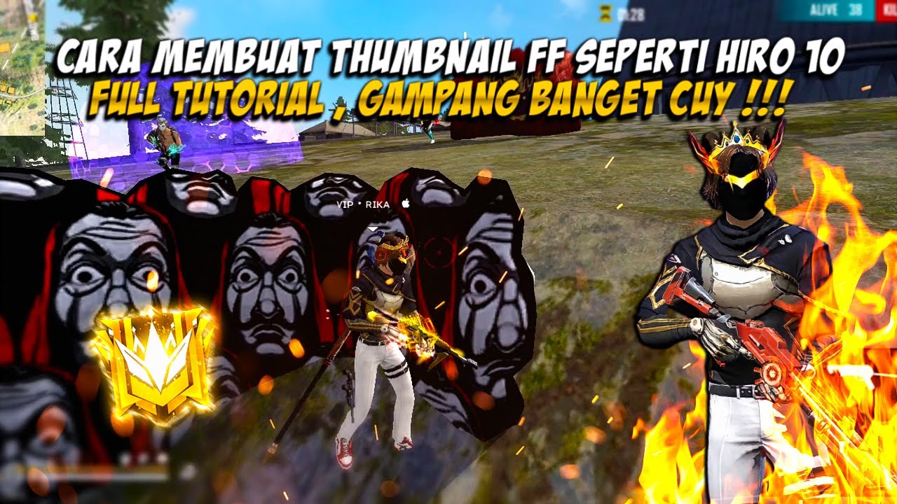 CARA MEMBUAT THUMBNAIL FF SEPERTI HIRO 10 + EFEK SABBER - YouTube