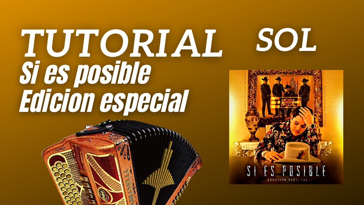 si es posible Edición especial tutorial acordeón de sol - YouTube