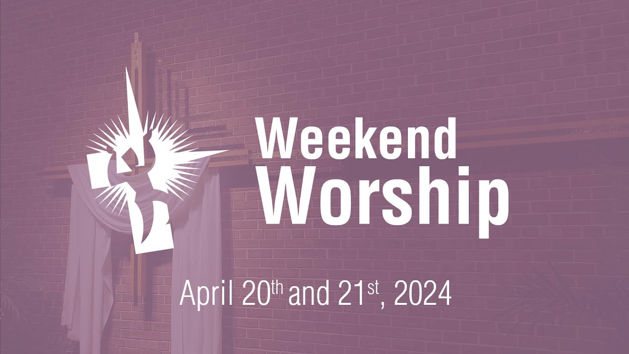 Weekend Worship April 21st, 2024 - Sunday, 10:30 AM - YouTube