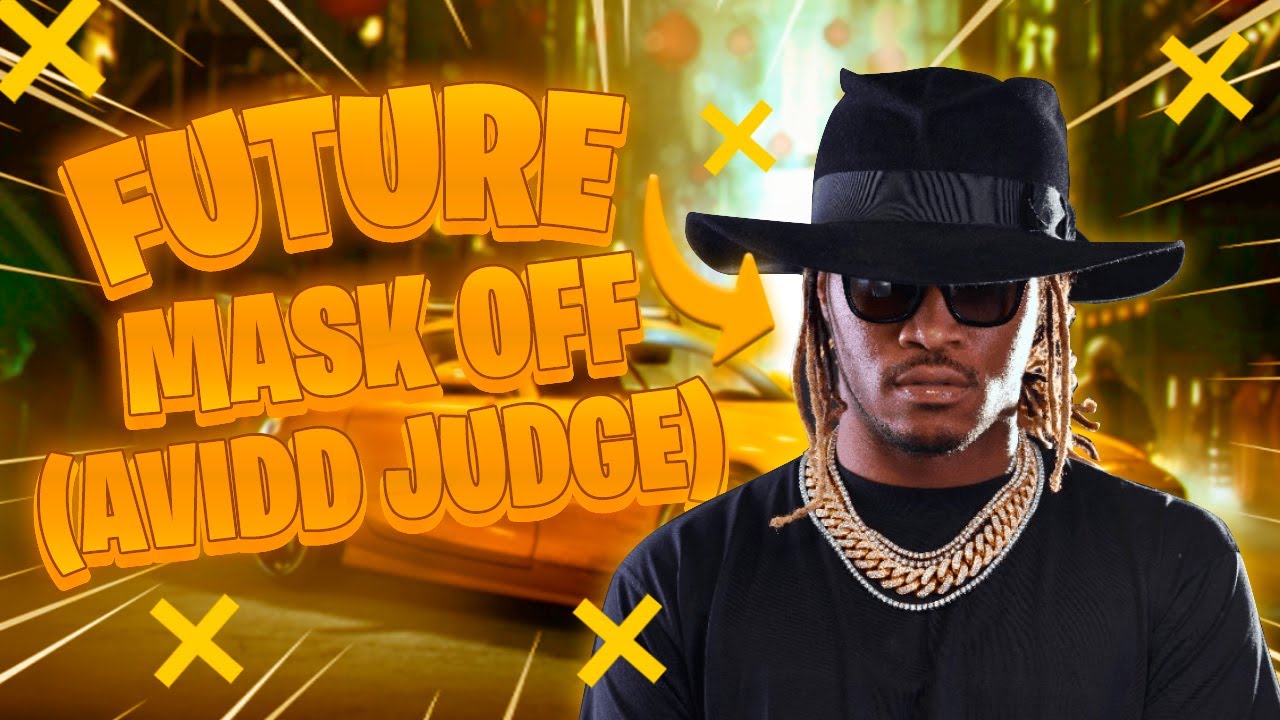 Future - Mask Off (AVIDD & JUDGE Trap Remix) (Bass Boosted) - YouTube