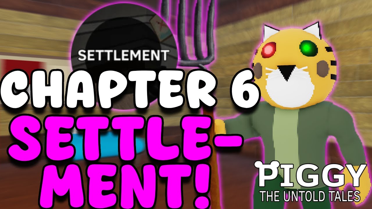 HOW TO ESCAPE "Chapter 6 - Settlement" IN PIGGY THE UNTOLD TALES! - YouTube