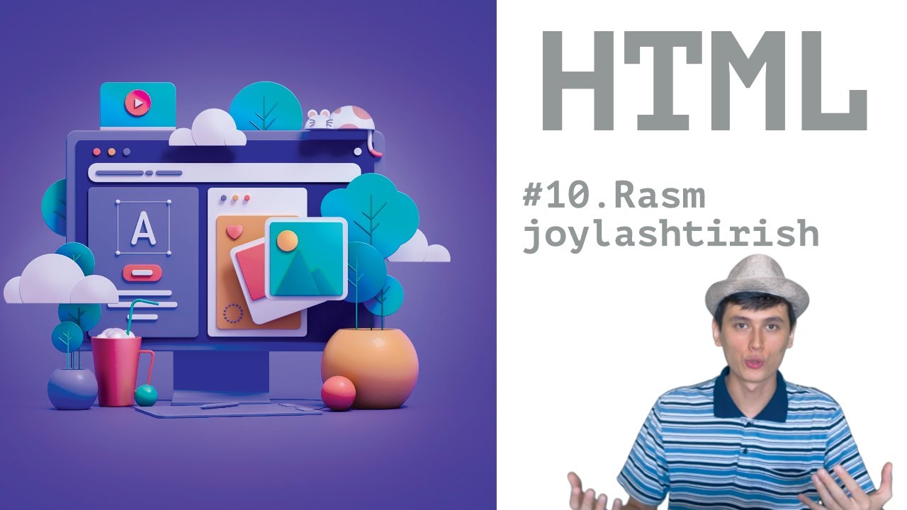 HTML kursi #10 - HTML orali rasm qo'yish (img) - YouTube