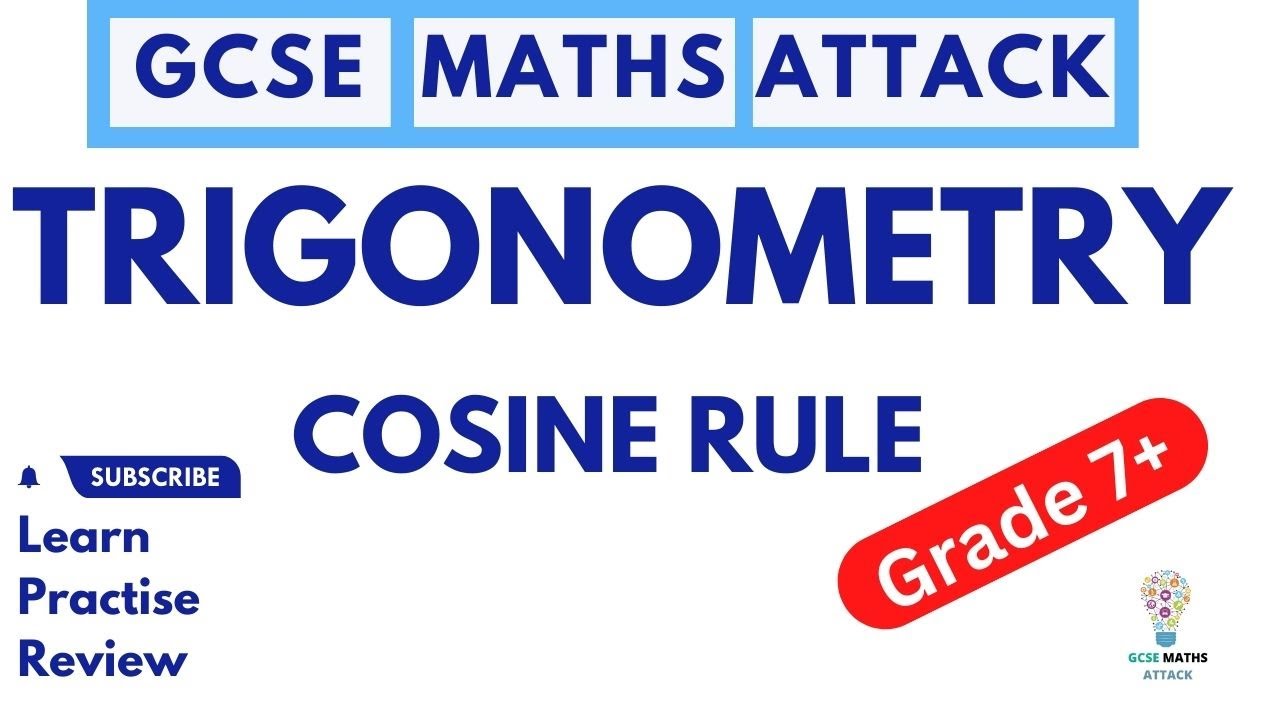 The Cosine Rule| Grade 7 Maths Revision | GCSE Maths Attack - YouTube