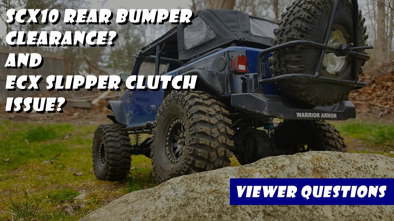 Tuesdays: SCX10 Rear Bumper Clearance? And ECX Slipper Clutch Issue ...
