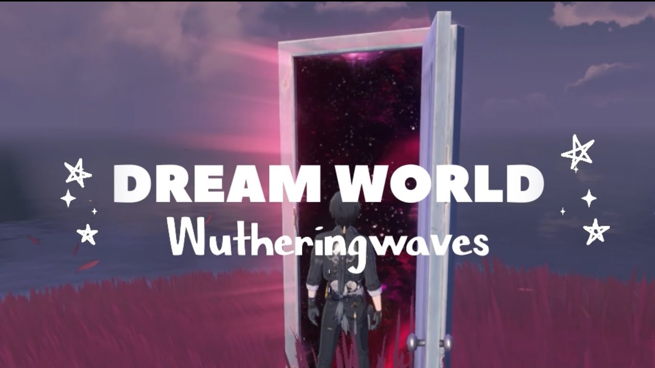 DREAM WORLD EXPLORE IN WUTHERINGWAVES || new event #wutheringwaves # ...