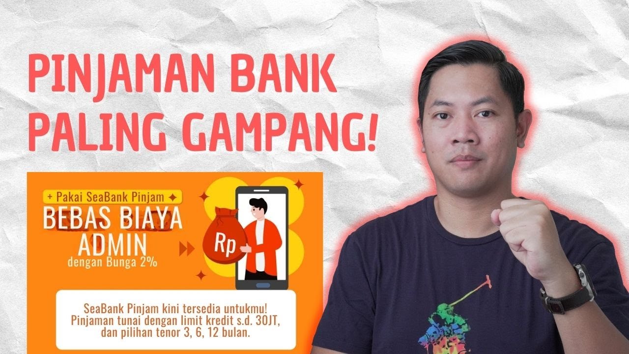 Syarat & Cara Pinjam Uang di Bank Seabank Indonesia - YouTube