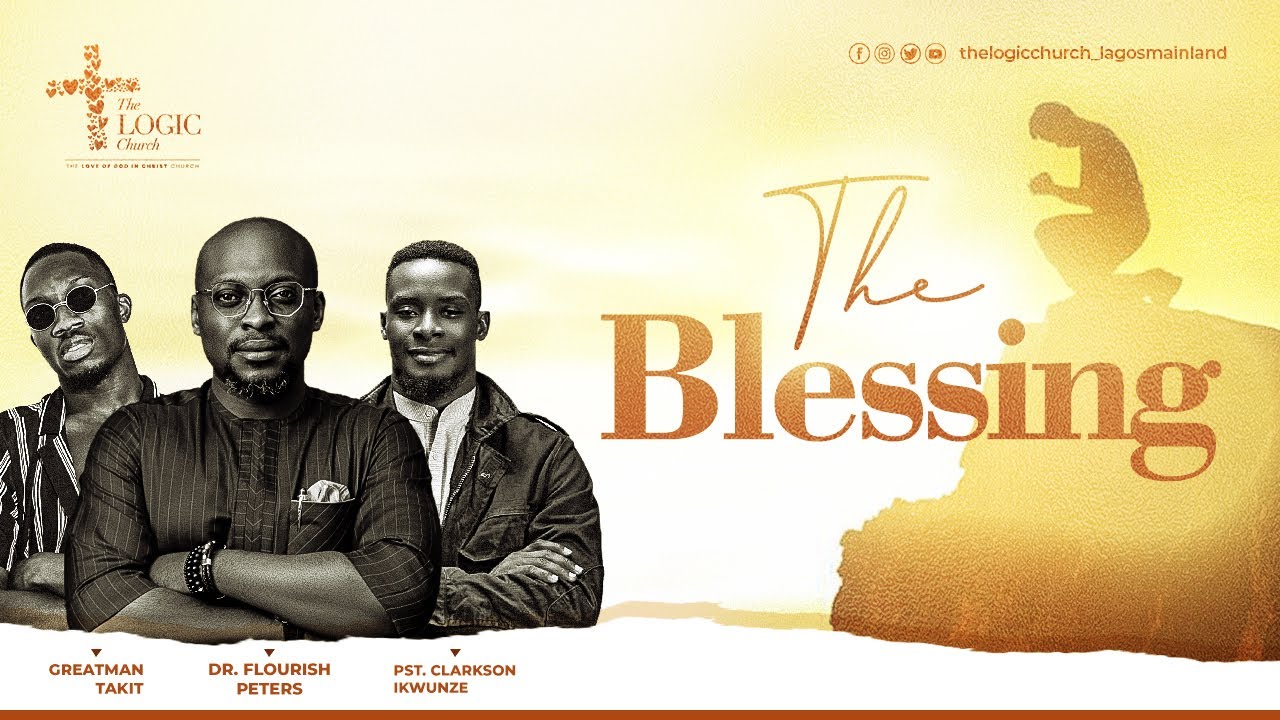 The Blessing | The LOGIC Church Lagos Mainland | Midweek Koinonia ...