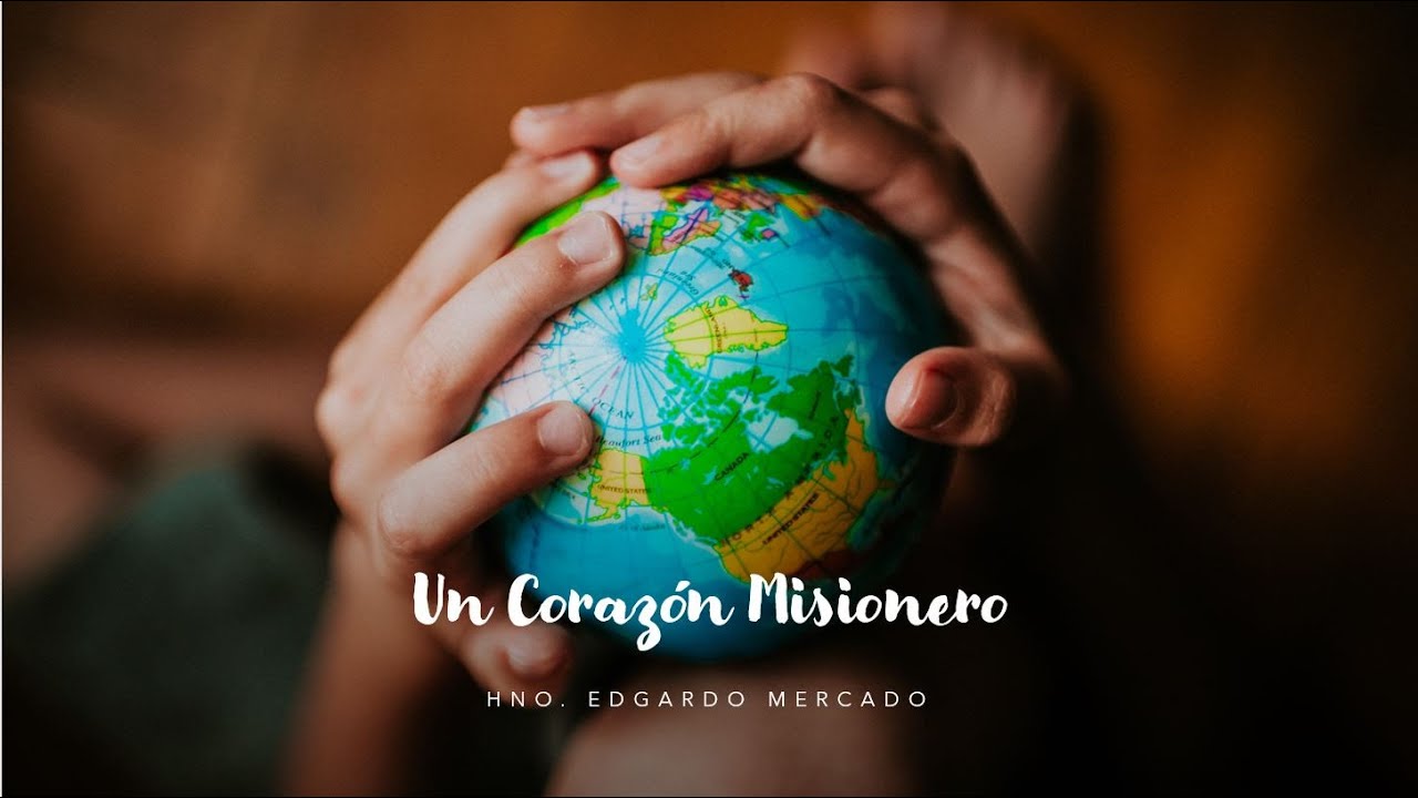 UN CORAZÓN MISIONERO - YouTube