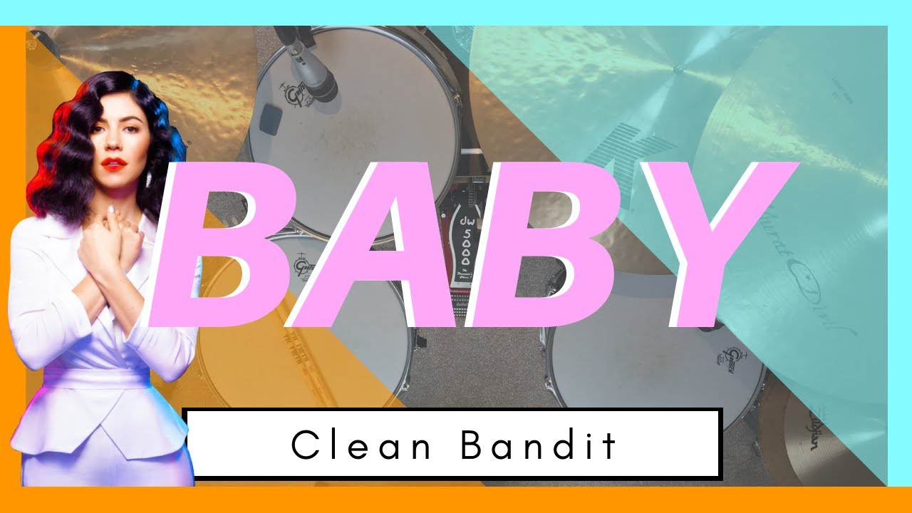 Baby - CLEAN BANDIT - Drum Cover - YouTube