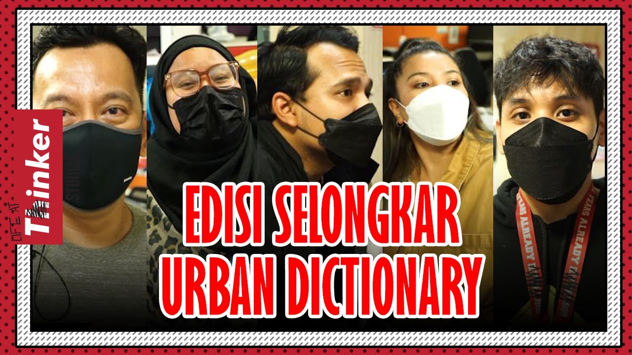 Life At Thinker: Edisi Selongkar Urban Dictionary - YouTube