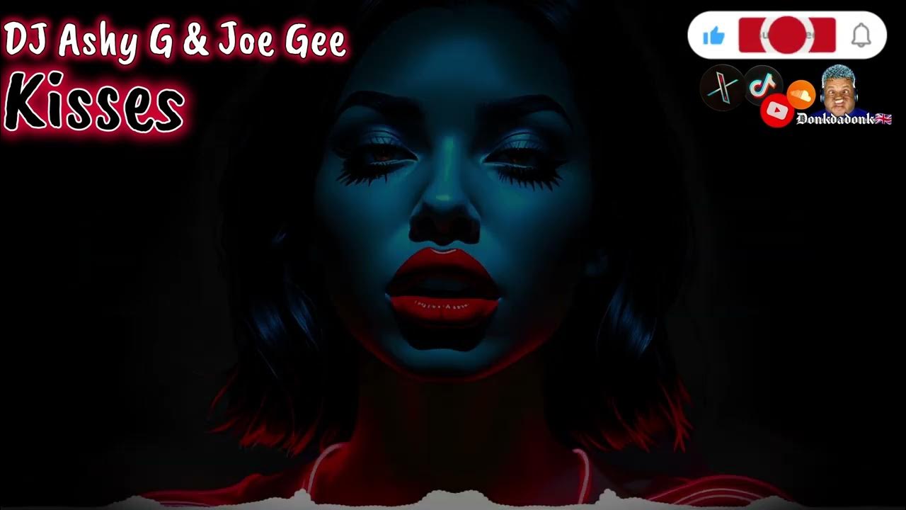 DJ Ashy G & Joe Gee - Kisses - YouTube