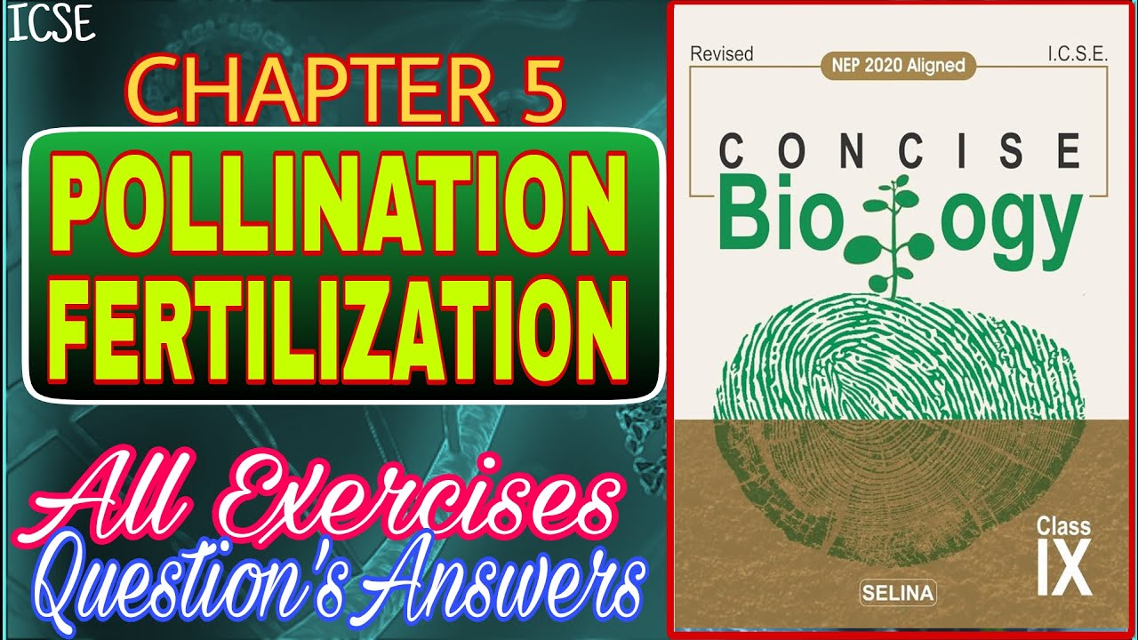 Pollination and Fertilization | ICSE Class 9 Biology Chapter 5 | Answers | 2024-25 - YouTube
