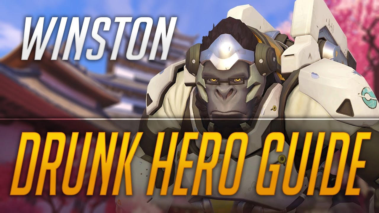 Overwatch - Drunk Hero Guide: Winston - YouTube