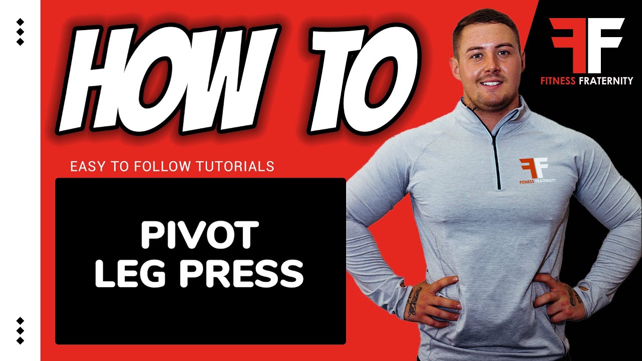 How To Use Pivot Leg Press - YouTube