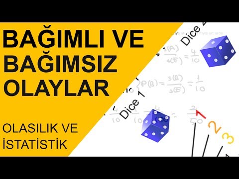 Olasılık ve İstatistik Ders 2 : Bağımlı ve Bağımsız Olaylar