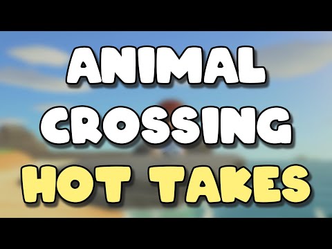 Animal Crossing Hot Takes