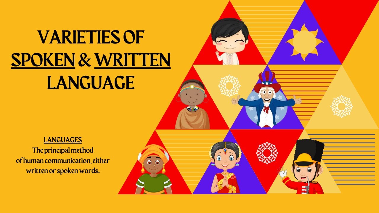 Varieties of Spoken and Written Language - YouTube