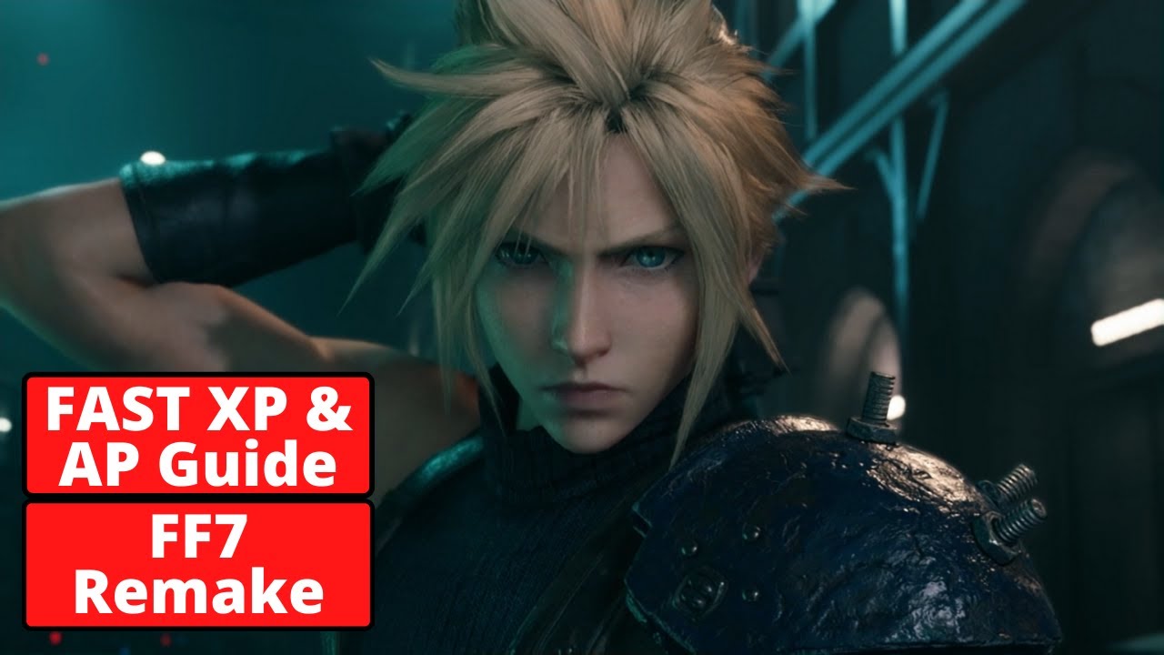 FF7 REMAKE FAST EXP & AP Guide - Level Up CHARACTERS AND MATERIA QUICK ...