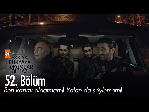 Aklıma iyi bir huyum gelmiyor şimdi! - Eşkıya Dünyaya Hükümdar Olmaz 52. Bölüm - atv