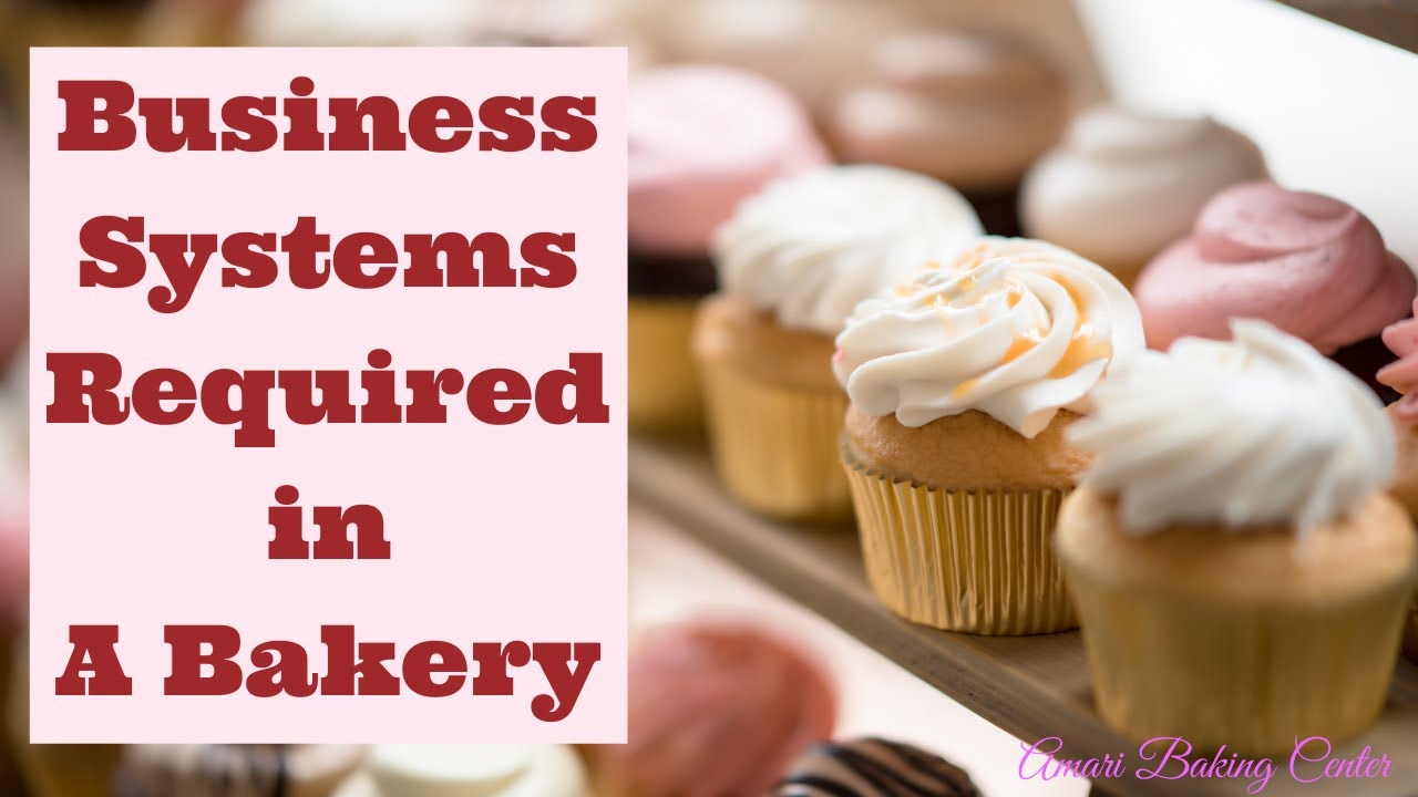 5 Systems required in your baking business | How to run a bakery ...
