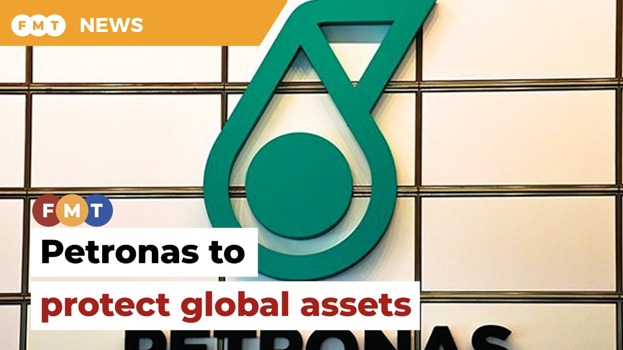 Petronas taking steps to protect global assets after Luxembourg seizure ...