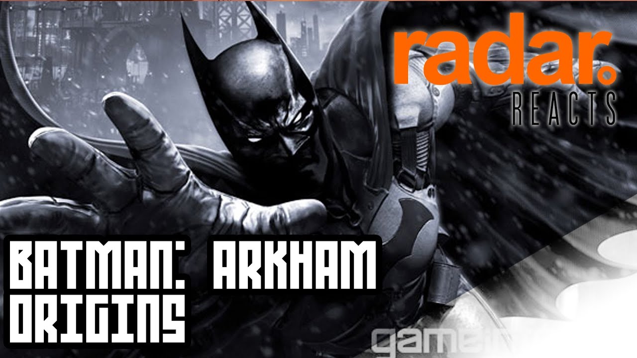 Batman: Arkham Origins - Radar Reacts - YouTube