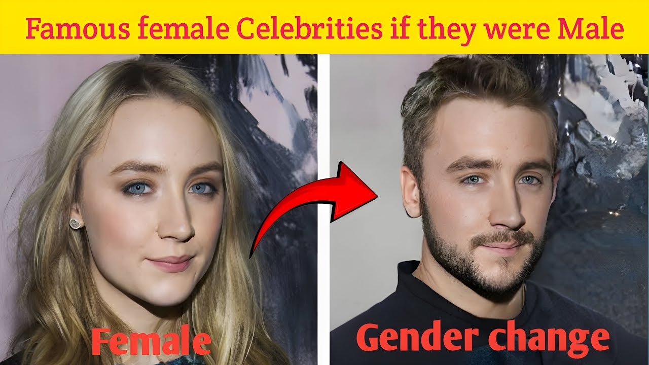 "What Famous Female Celebrities Would Look Like as Males! 😱 Gender swap ...