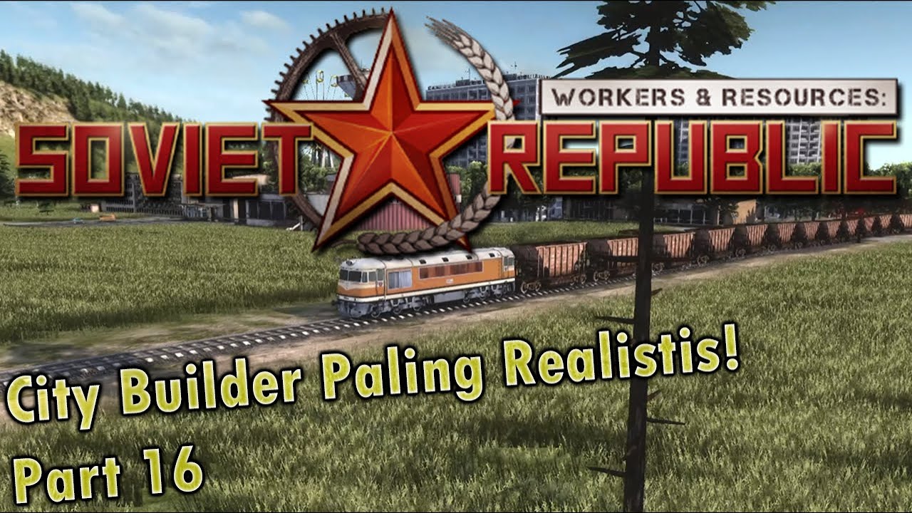 Ekspor Diesel & Tar! - Workers & Resources: Soviet Republic Part 16 ...
