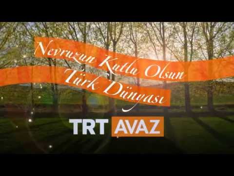 Nevruzun Kutlu Olsun Türk Dünyası - TRT AVAZ