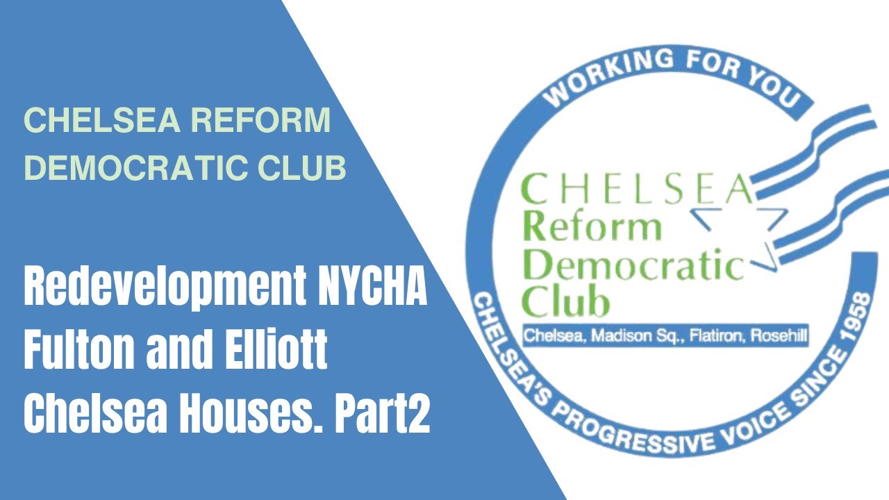 Part 2-Update on NYCHA redevelopment of Fulton and Elliott Chelsea ...