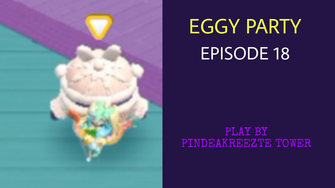 สุดไปเลย - EGGY PARTY (EP.18) [PLAY BY PINDEAKREEZTE TOWER] - YouTube