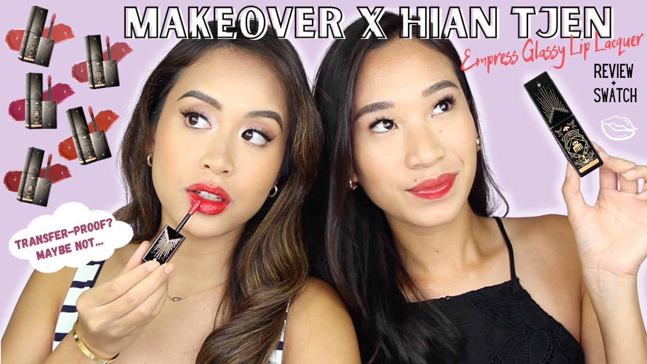 MAKEOVER x Hian Tjen EMPRESS GLASSY LIP LACQUER REVIEW | Glossy finish ...