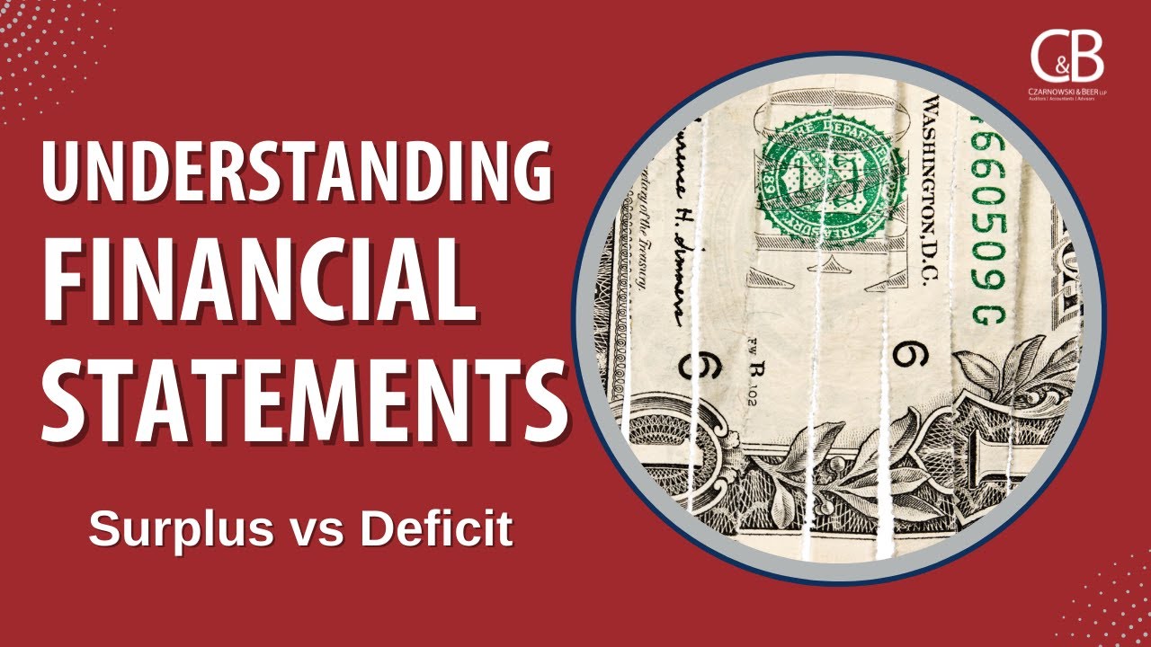Understanding Financial Statements: Surplus vs Deficit - YouTube