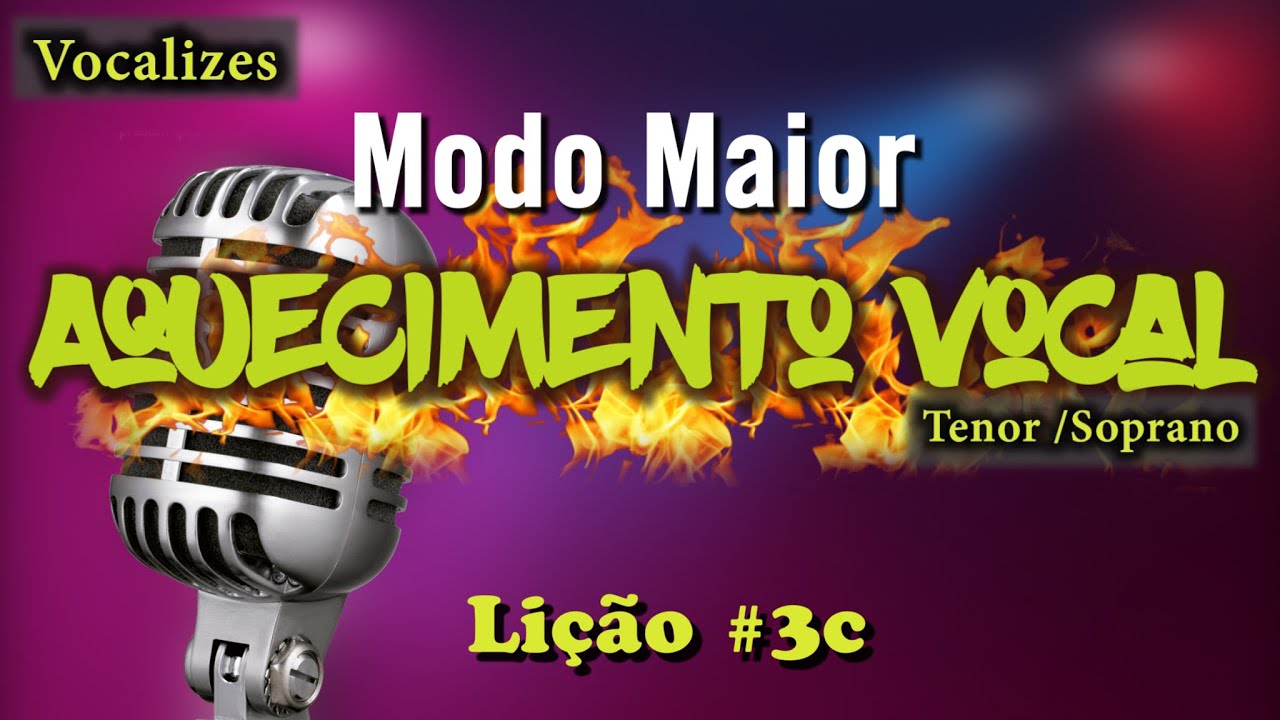 AQUECIMENTO VOCAL - Vozes Agudas Femininas ou Masculinas | TENOR ...