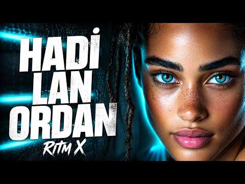 HADİ LAN ORDAN – Ritm X | Yazın En Çok Dinlenecek Şarkısı 2026 |    (Official Video)