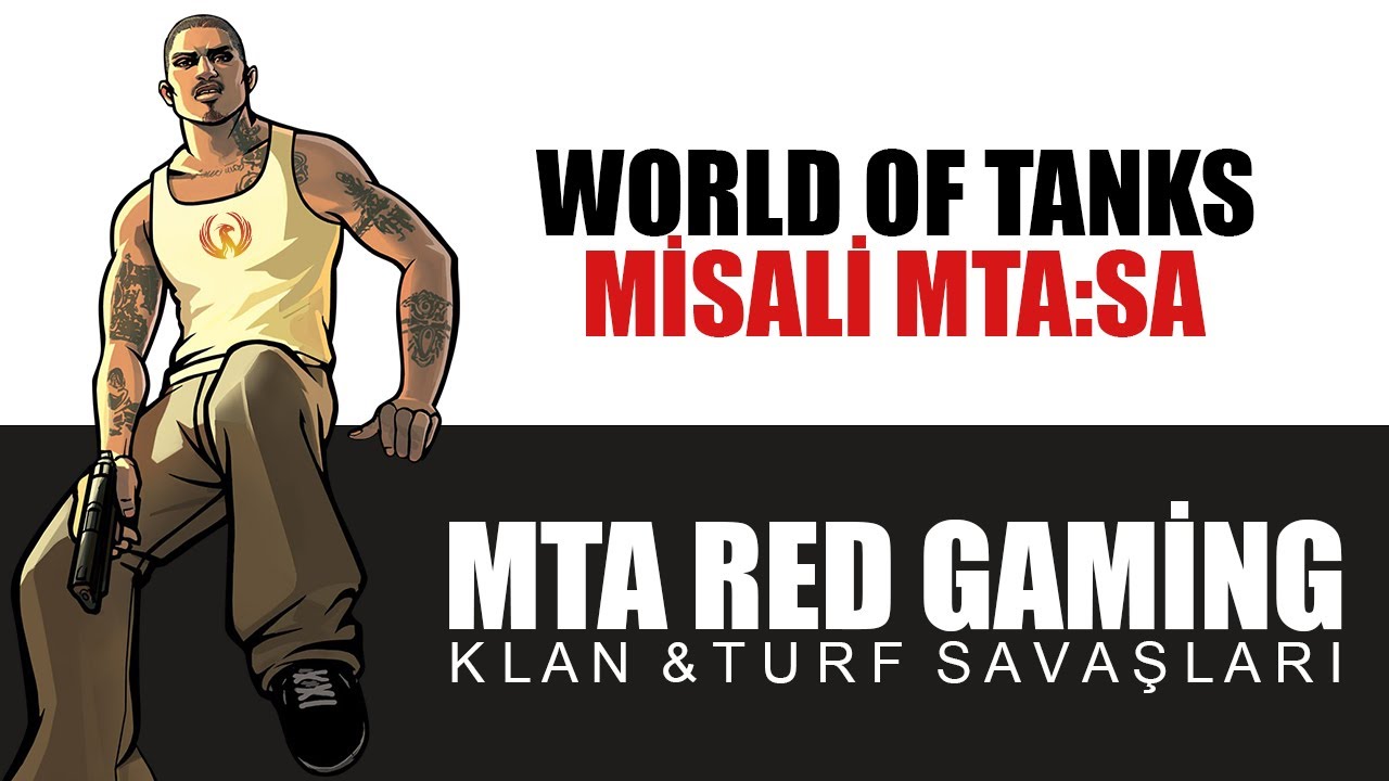 MTA RED GAMİNG | WORLD OF TANKS MİSALİ MTA:SA - YouTube