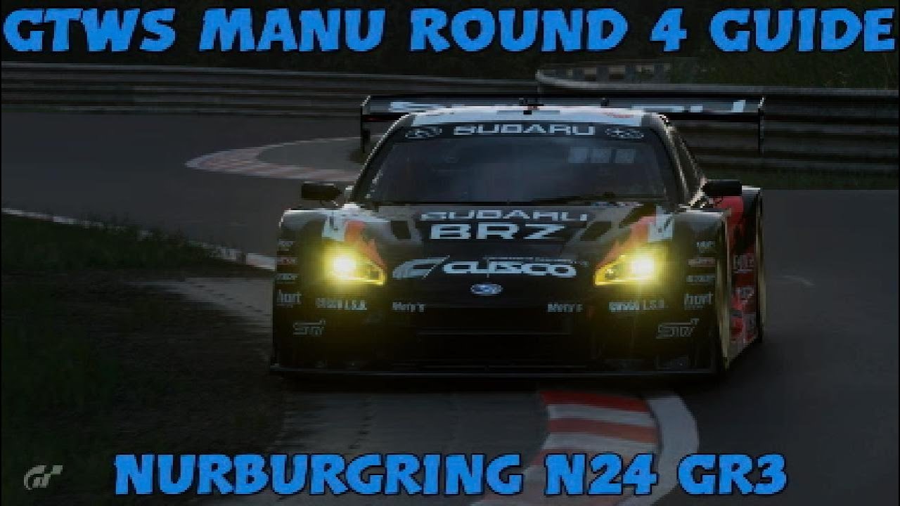 GTWS Manufacturers Round 4 Guide - Nurburgring 24Hr Layout Gr3 - Gran ...