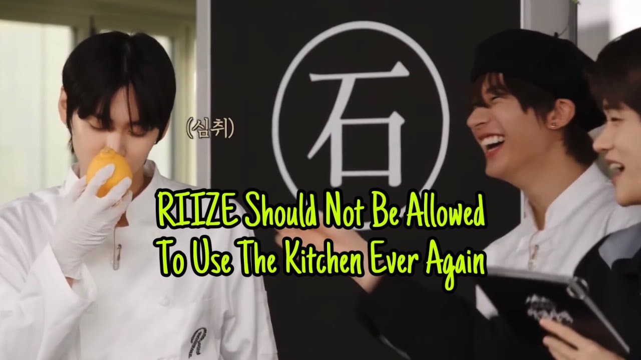 never let RIIZE enter the kitchen again - YouTube