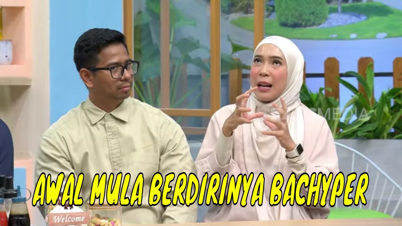 Fitrop & Suami Ungkap Cerita Awal Mula Mendirikan Bachyper | OTW (02/03 ...