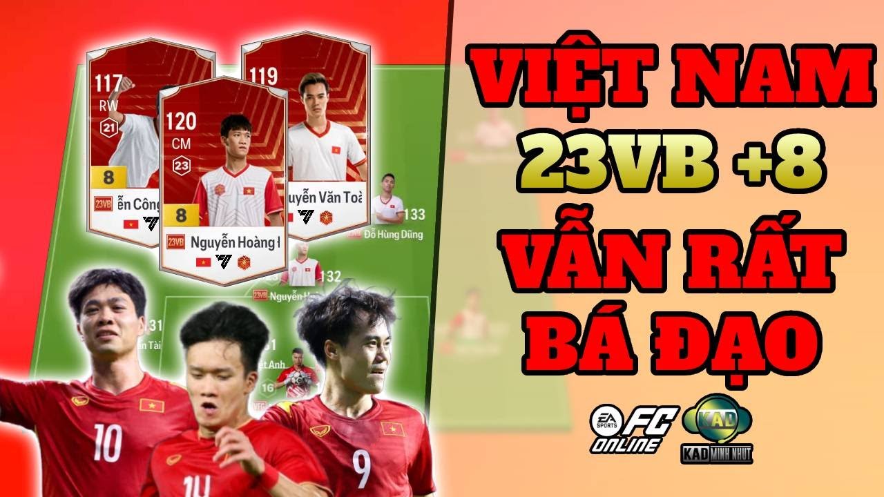 TEAM VIỆT NAM 23VB +8 VẪN CÒN RẤT BÁ ĐẠO | 4123 FC ONLINE | KaD Minh Nhựt - YouTube