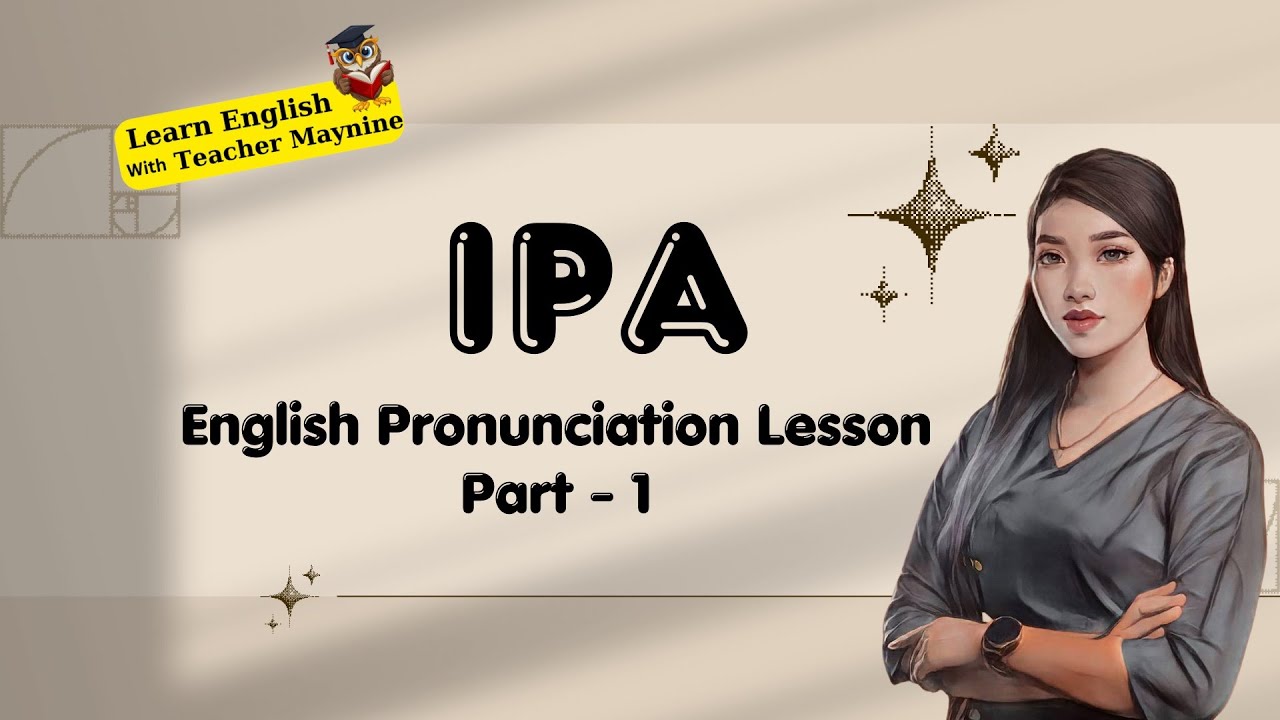 IPA English Pronunciation Lesson Part - 1 - YouTube
