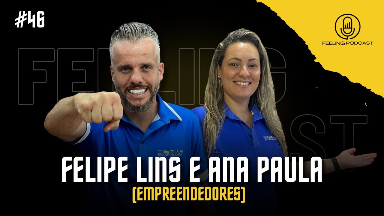 Felipe Lins e Ana Paula - #46 - YouTube