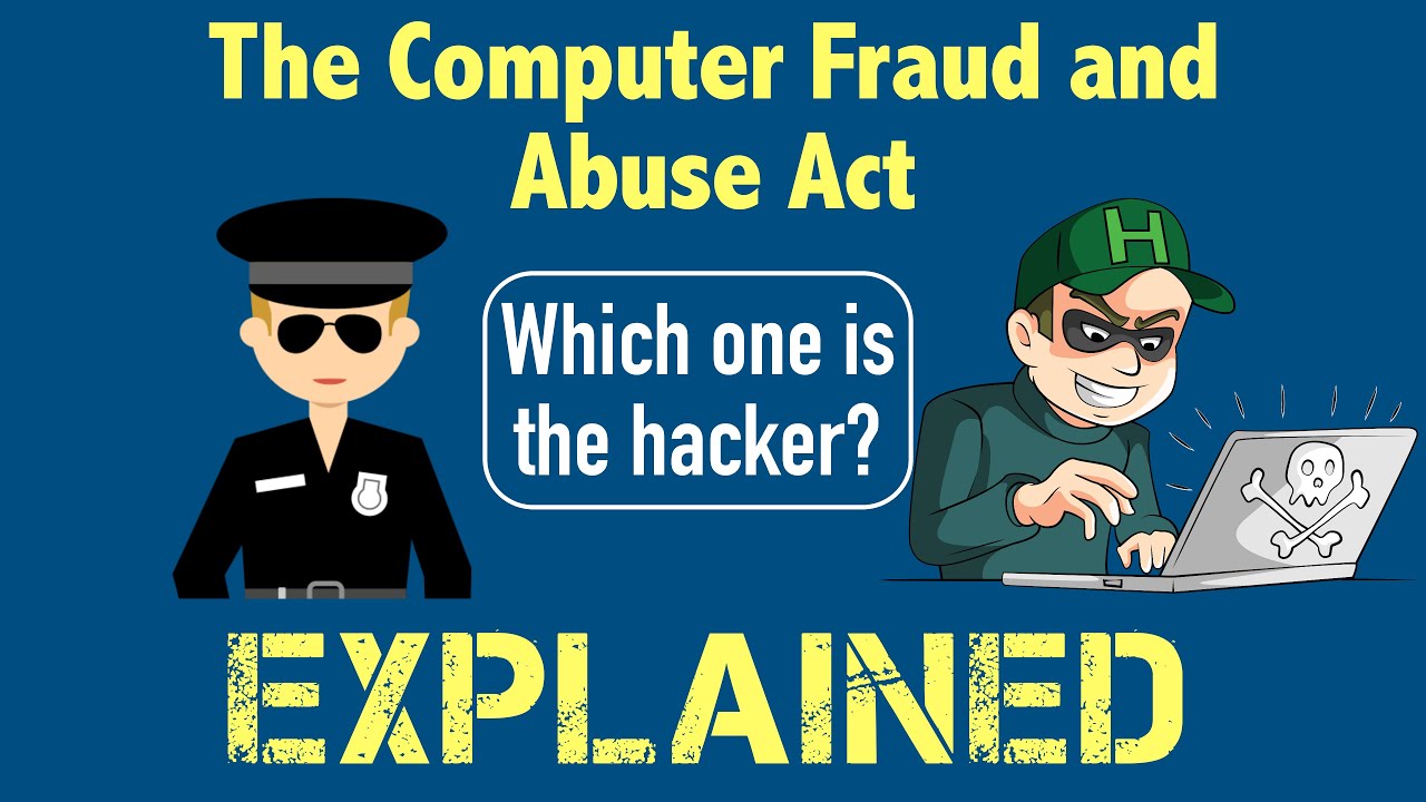 The Computer Fraud and Abuse Act EXPLAINED! - YouTube